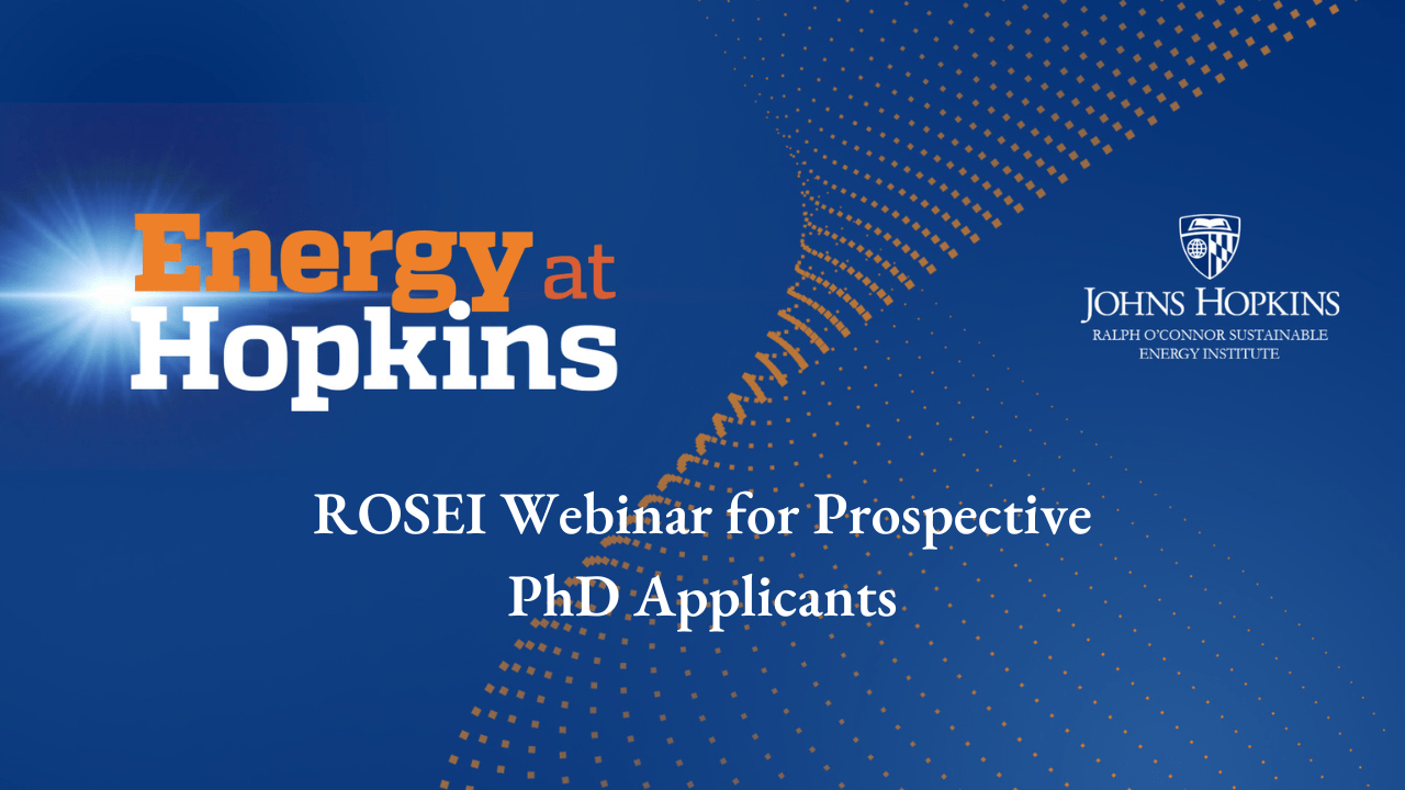 ROSEI Webinar for Prospective PhD Applicants 2024: Nov. 7 - Johns Hopkins - Ralph O’Connor ...
